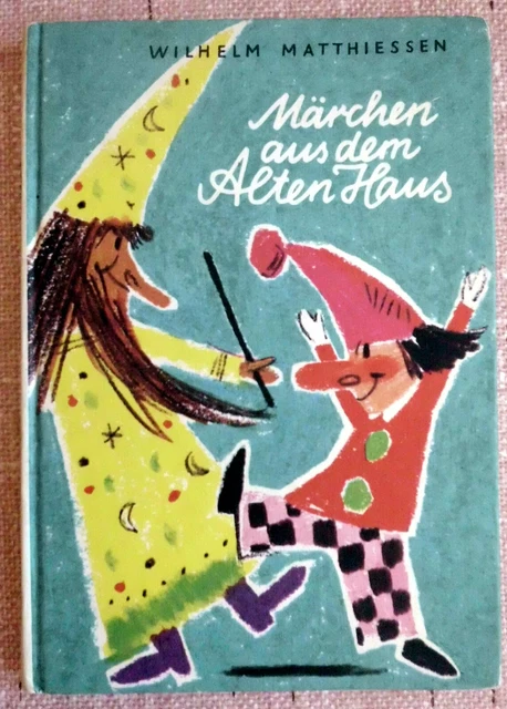 MÄRCHEN AUS DEM Alten Haus, in Schreibschrift, Wilhelm Matthießen, 5 ...