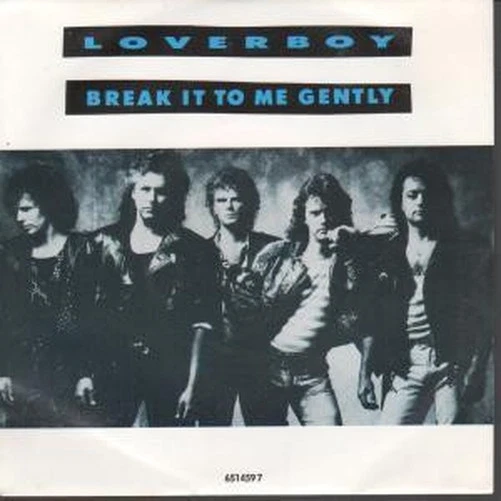 LOVERBOY BREAK IT To Me Gently 7" Vinyle UK CBS 1988 B/W Read My Lips ...
