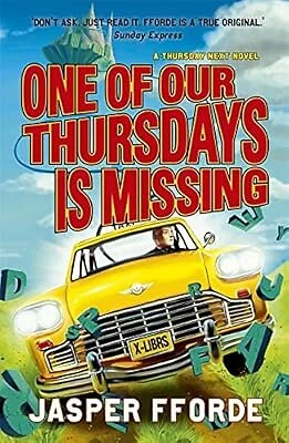 ONE OF OUR Thursdays is Missing: Thursday Next Book 6, Fforde, Jasper ...