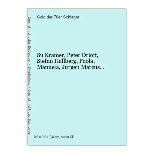 SU KRAMER, PETER Orloff, Stefan Hallberg, Paola, Manuela, Jürgen Marcus ...
