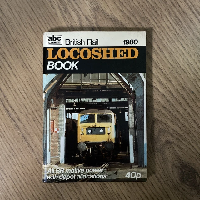 BRITISH RAIL LOCOSHED Book 1980 ABC Ian Allan Unmarked Motive Power ...