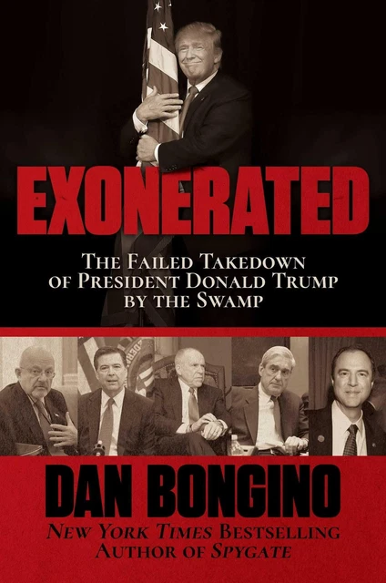 EXONERATED: THE FAILED Takedown of President Donald Trump by the Swamp ...