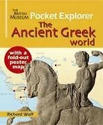 THE BRITISH MUSEUM Pocket Explorer The Ancient Greek World-Richard Woff ...