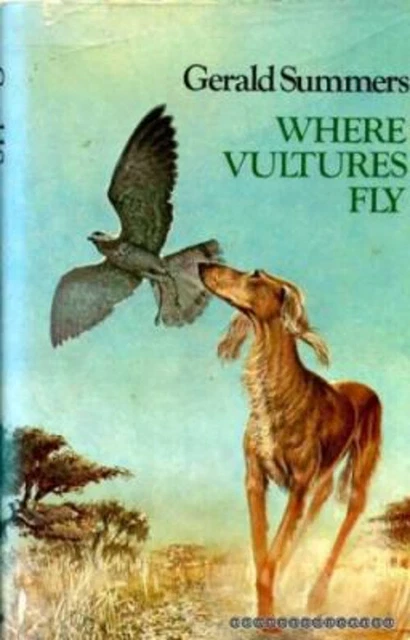 WHERE VULTURES FLY Couverture Rigide Gerald Summers EUR 15,26 - PicClick FR