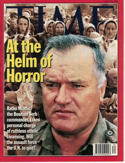 TIME MAGAZINE JULY 24, 1995 Ratko Mladic Bosnia Serbia War The Helm Of ...