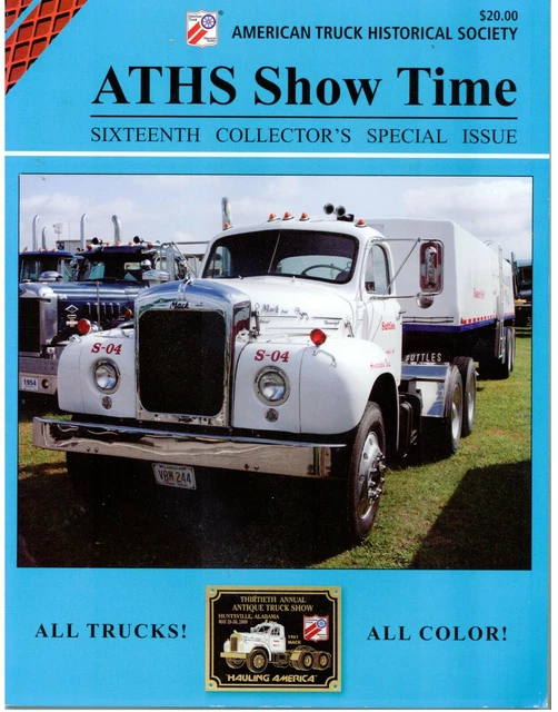 ATHS ANTIQUE TRUCK SHOW TIME Photo Book #16, 2009 Huntsville, Alabama ...