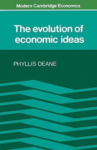 THE EVOLUTION OF Economic Ideas Phyllis Deane New Book 9780521293150 £ ...