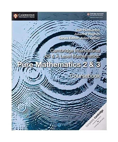 CAMBRIDGE INTERNATIONAL AS & A Level Mathematics: Pure Mathematics 2 ...