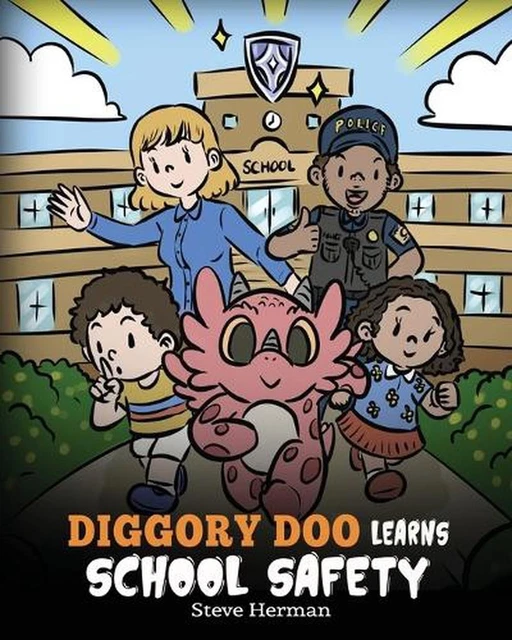 DIGGORY DOO LEARNS School Safety: A Dragon's Story about Lockdown and ...