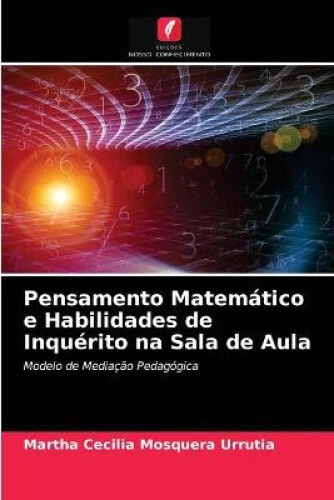 Pensamento MatemÁtico E Habilidades De Inquérito Na Sala De Aula