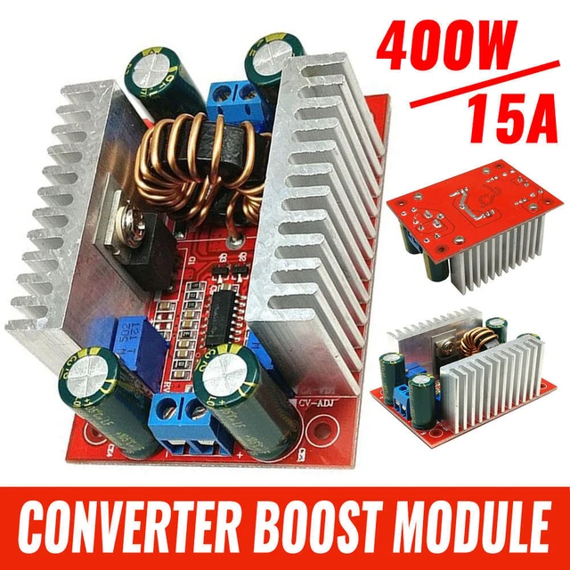NEW 400W 15A DC-DC Power Converter Boost Module Step-up Constant Power ...