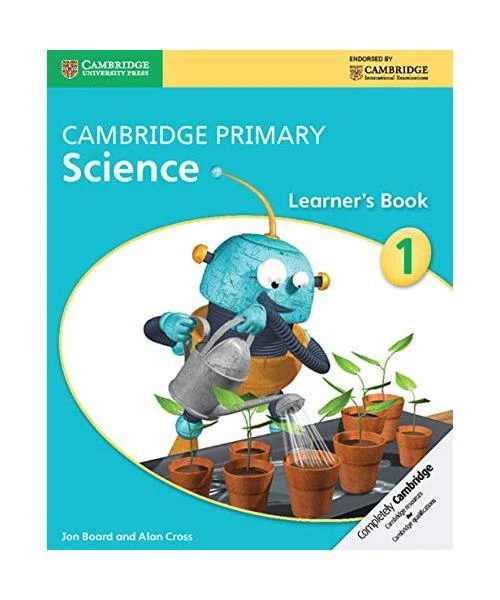 CAMBRIDGE PRIMARY SCIENCE Stage 1 Learner's Book 1, Jon Board, Alan ...