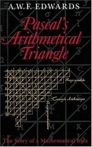 Pascals Arithmetical Triangle The Story Of A Mathematical Idea Eur 411 Picclick It