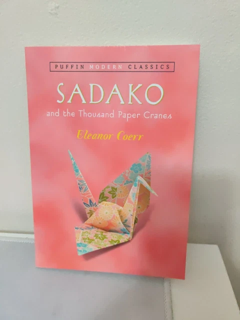 SADAKO AND THE Thousand Paper Cranes (Puffin Modern Classics ...