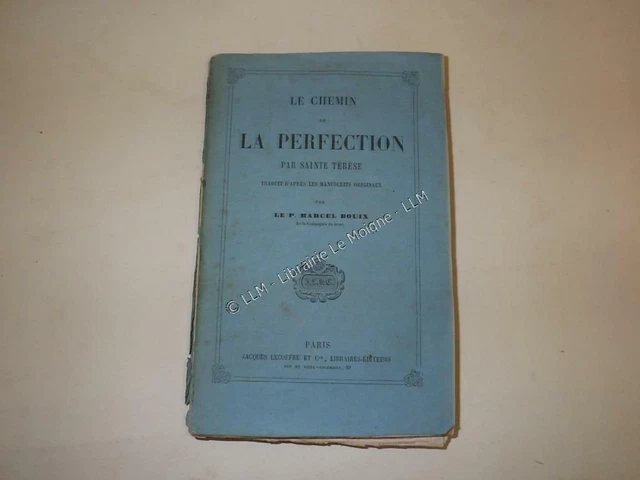 1859.LE CHEMIN DE la perfection par sainte Therese.Marcel Bouix EUR 43 ...