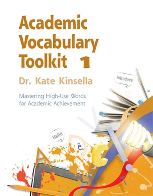 ACADEMIC VOCABULARY, TOOLKIT 1: Mastering High-Use Words for Academic ...