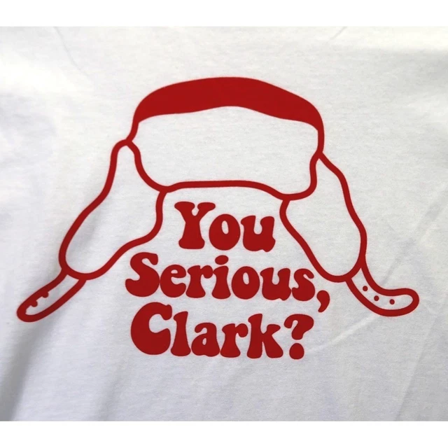 YOU SERIOUS CLARK? National Lampoon's Christmas Vacation Cousin Eddie T ...