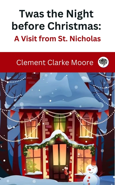 CLEMENT C. MOORE Twas the Night Before Christmas (Relié) EUR 22,93 ...