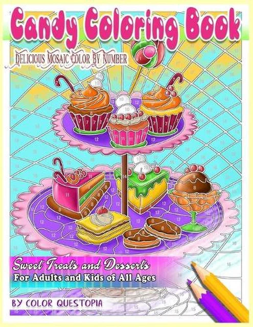CANDY COLORING BOOK Delicious Mosaic Color By Number Sweet Treats and ...