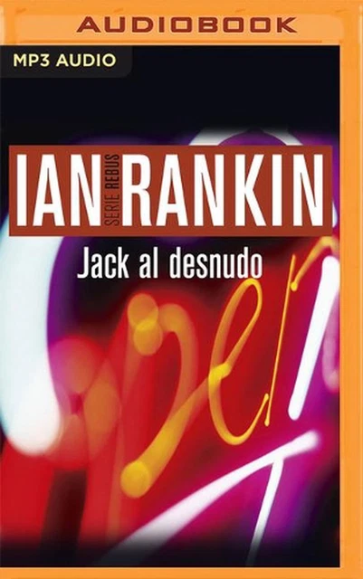JACK AL DESNUDO (Narracin en Castellano) by Ian Rankin (Spanish ...