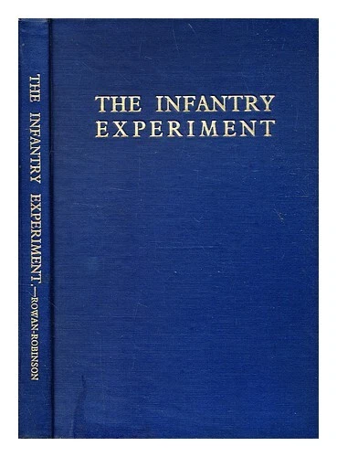 ROWAN-ROBINSON, H. (HENRY) (B. 1873) The infantry experiment, / by H ...