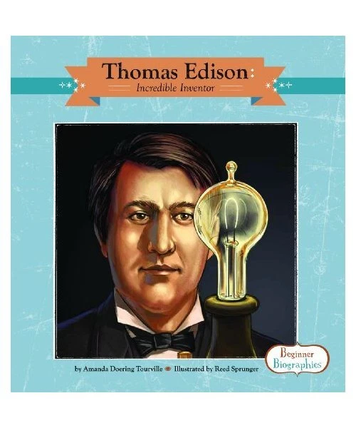 THOMAS EDISON: INCREDIBLE Inventor: Incredible Inventor, Amanda Doering ...