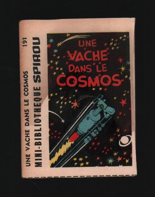MINI-RÉCIT SPIROU N°191 . Marcel Denis . Une Vache Dans Le Cosmos ( M ...