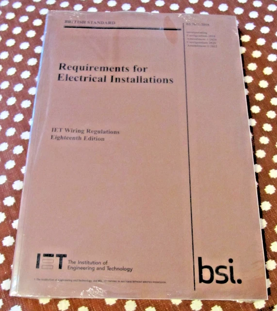 REQUIREMENTS FOR ELECTRICAL Installations, IET Wiring Regs BS 7671:2018 ...