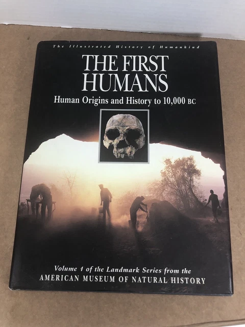 THE FIRST HUMANS Human Origins and History to 10,000 BC Volume 1 HC DJ ...