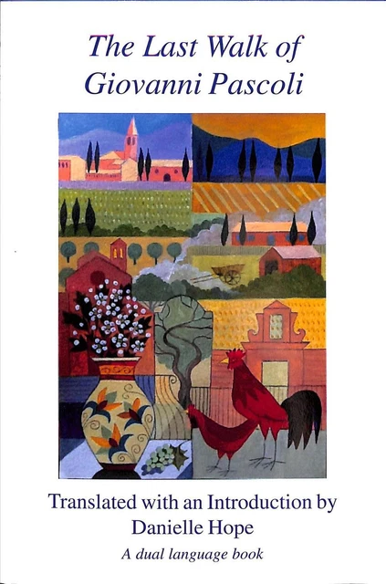 THE LAST WALK of Giovanni Pascoli: A dual language edition by Danielle ...