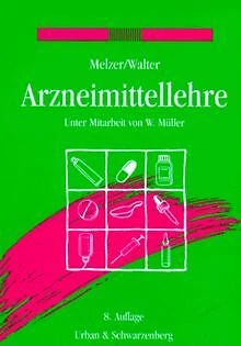 ARZNEIMITTELLEHRE DE MELZER, Hans, Walter, Monika | Livre | état bon ...
