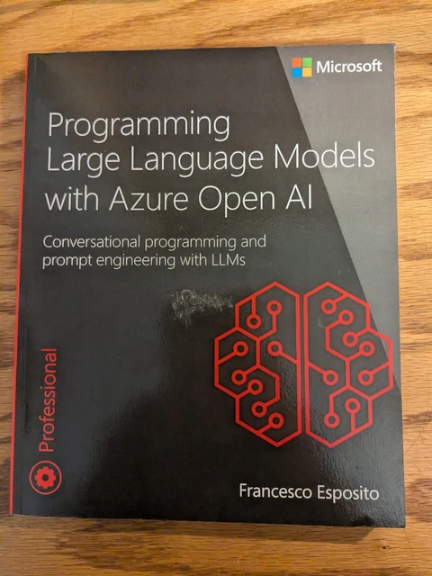 PROGRAMMING LARGE LANGUAGE Models With Azure Open Ai : Conversational ...