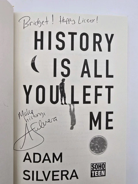 SIGNED~HISTORY IS ALL You Left Me by Adam Silvera, 1st Ed, 1st Printing ...