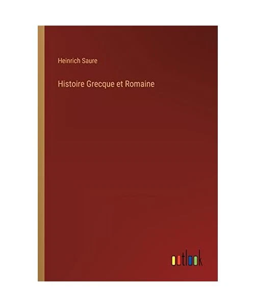 HISTOIRE GRECQUE ET Romaine, Heinrich Saure EUR 15,38 - PicClick FR