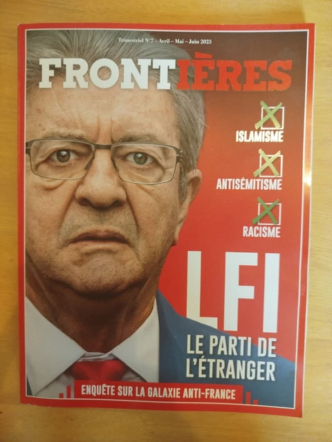 FRONTIÈRES NUMERO 7. Avril 2025. Spécial Jean-Luc Mélenchon EUR 10,52 ...
