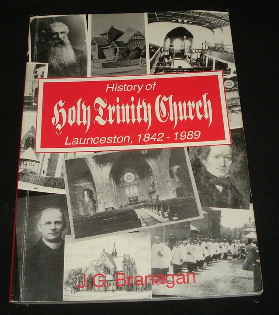 TASMANIA - HISTORY Of Holy Trinity Church, Launceston - 1842-1989 $9.99 ...