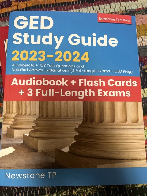 GED STUDY GUIDE 2023-2024: All Subjects + 723 Questions and Detailed ...