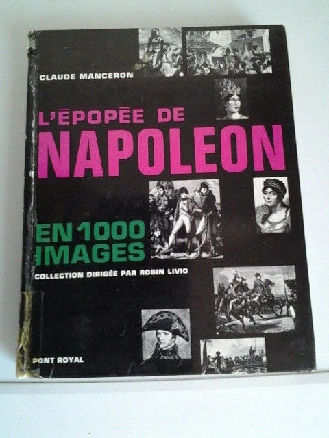 L'ÉPOPÉE DE NAPOLÉON en 1000 images| Manceron Claude | Etat correct EUR 10,00 - PicClick FR