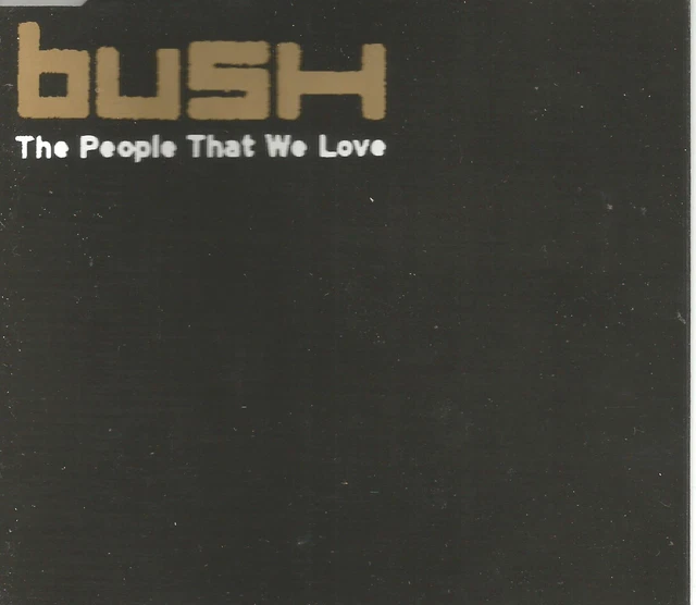 GAVIN ROSSDALE BUSH People that we love UNRELEASED & MIX CD single ...