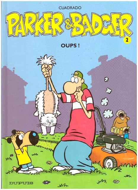 BD PARKER & BADGER Tome 2 OUPS ! - CUADRADO - DUPUIS R-03/2007 EUR 2,00 ...