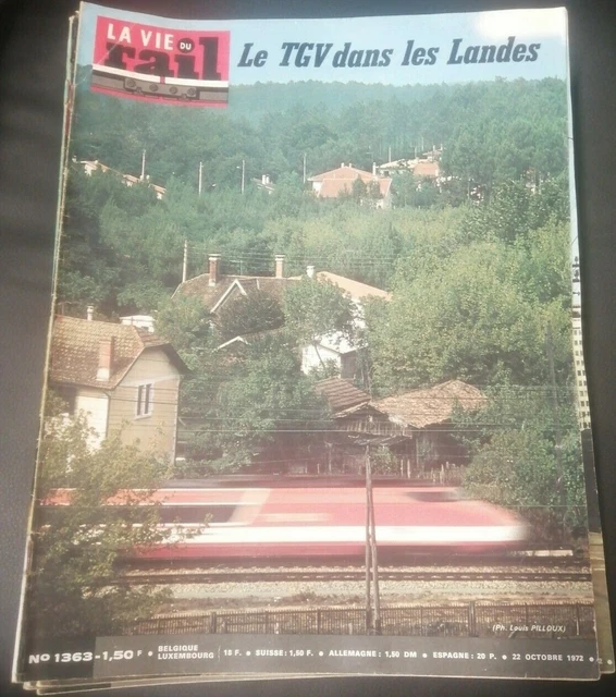 LA VIE DU rail N° 1363 22 octobre 1972 Chemin de fer Train TGV Landes ...