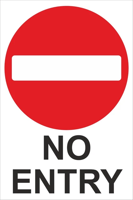 NO ENTRY SIGN Sticker Caution Warning Hazard [200133NoEntrySymbol] £2. ...