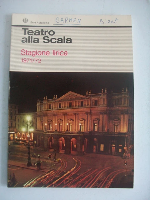 TEATRO ALLA SCALA=STAGIONE Lirica 1971/72=Carmen=Georges Bizet EUR 7,50 ...
