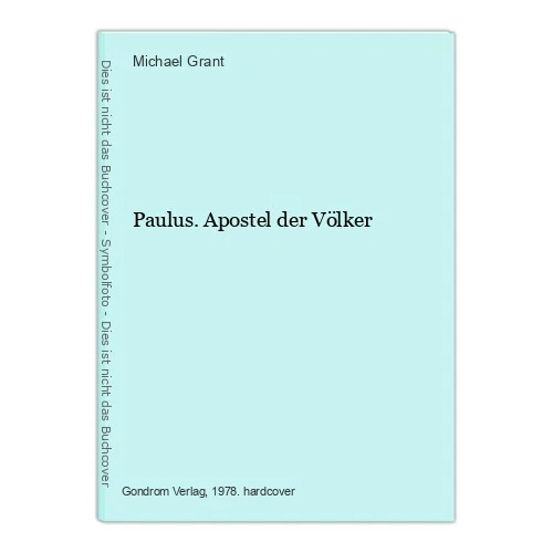 PAULUS. APOSTEL DER Völker Grant, Michael: EUR 5,29 - PicClick DE