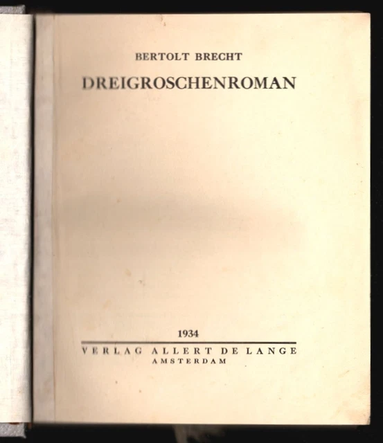 BERTOLT BRECHT: DREIGROSCHENROMAN (Exil-Erstausgabe von 1934) EUR 25,00 ...