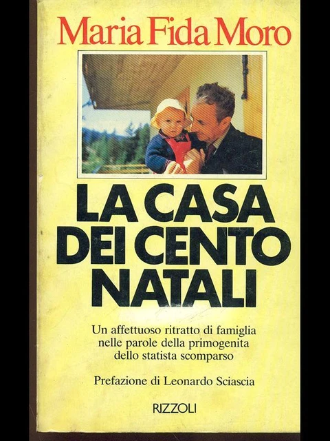 LA CASA DEI Cento Natali Politica Maria Fida Moro Rizzoli 1982 EUR 4,08 ...