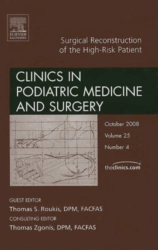 SURGICAL RECONSTRUCTION OF THE HIGH RISK PATIENT, AN ISSUE By Roukis ...