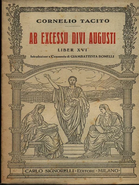 AB EXCESSU DIVI Augusti Liber Xvi Tacito Signorelli 1942 \ EUR 5,90 ...
