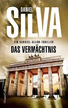 DAS VERMÄCHTNIS (GABRIEL Allon, Band 19) de Silva, Daniel | Livre ...