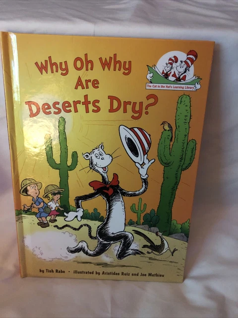 CAT IN THE Hat's Learning Library: Why Oh Why Are Deserts Dry? : All ...